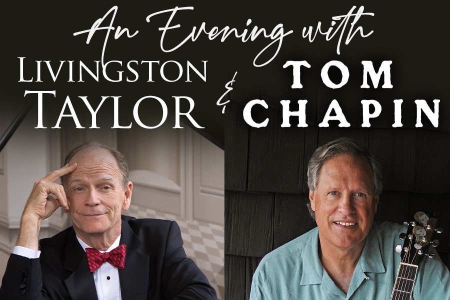 An Evening with Livingston Taylor and Tom Chapin|Show | The Lyric Theatre
